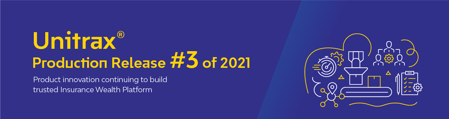 Unitrax® Production Release #3 of 2021: Product innovation continuing ...